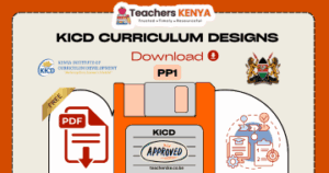 KICD PP1 Curriculum Design PDF – Download Free Files