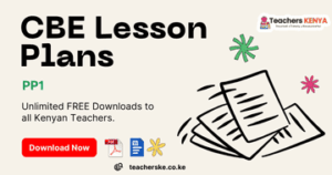 CBC PP1 Lesson Plans 2025 ( Free PDF & Word Downloads )